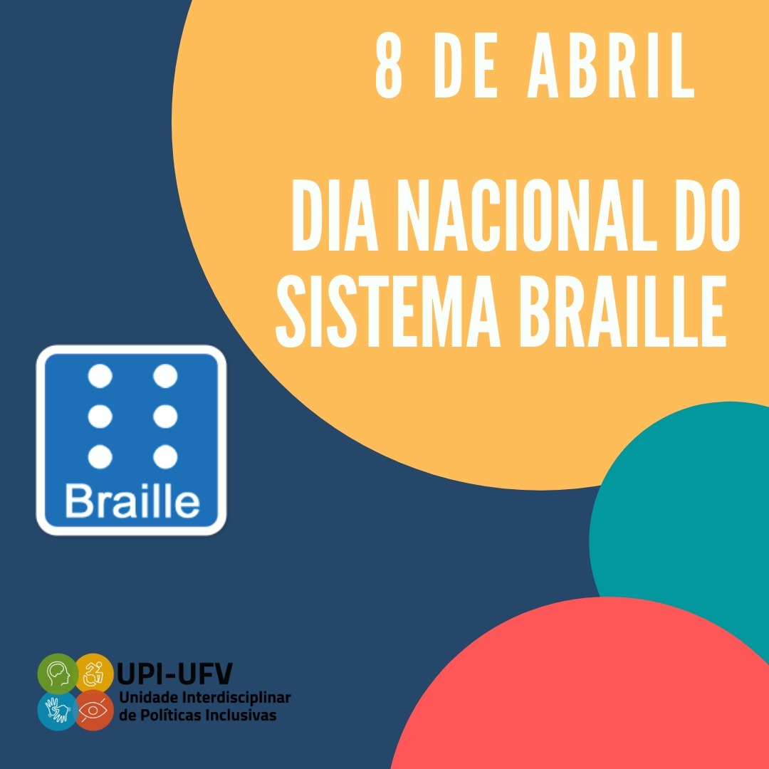 8 de abril – Dia Nacional do Sistema Braille | UPI